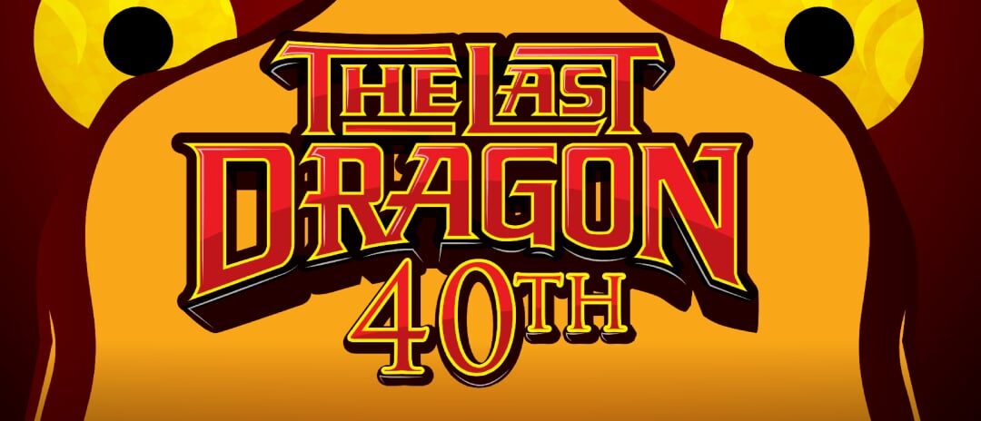 The Last Dragon 40th Anniversary Celebration: OCT 25th 2025 NYC | The ...